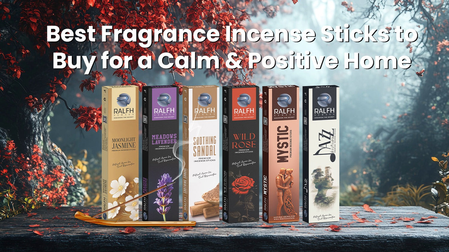 The Ultimate Guide to Incense Sticks in India | Ralfh Senses